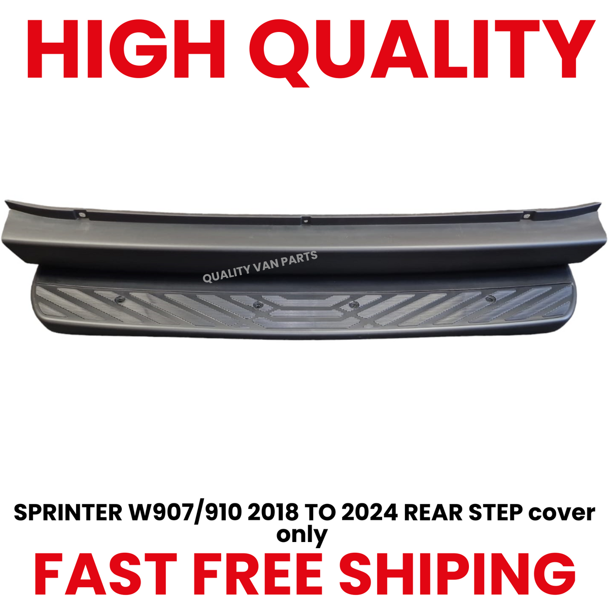 SPRINTER W907/910 2018 TO 2024 REAR STEP cover only — T&T Repair&Parts